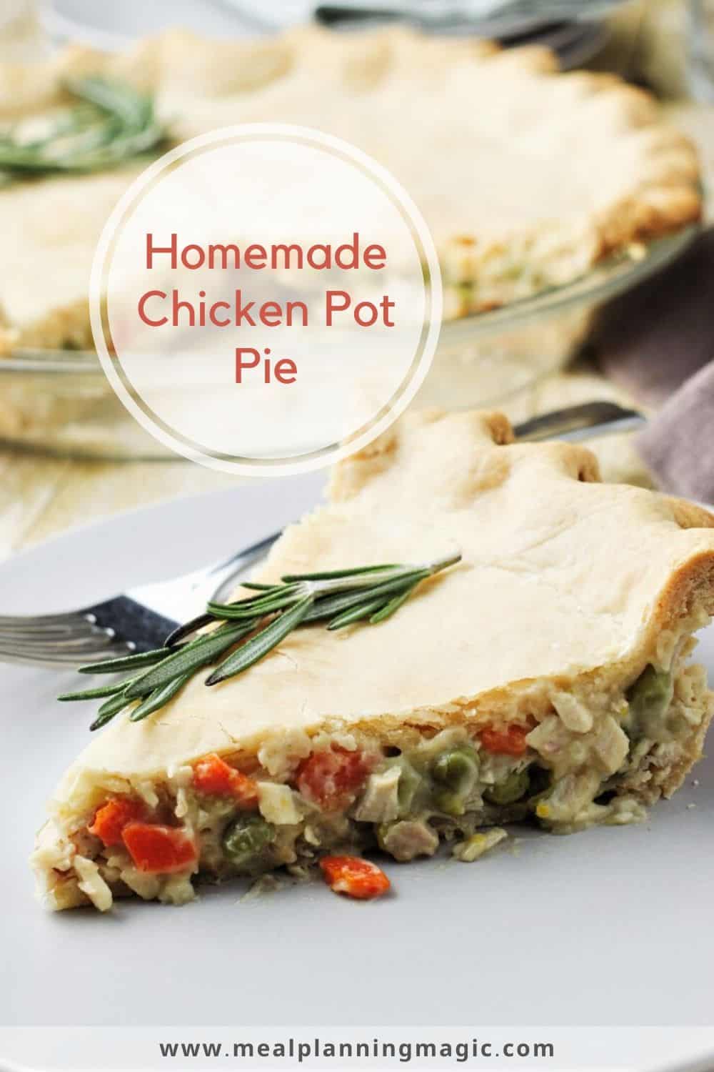 Homemade Chicken Pot Pie-Make Ahead And Freezable! - Meal Planning Magic