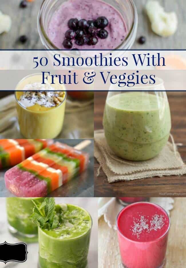 50 Smoothies With Fruits and Vegetables Roundup