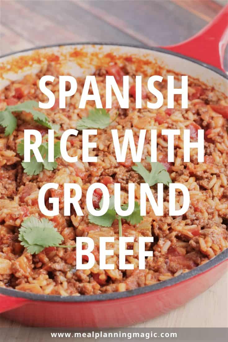 One Pan Spanish Rice and Ground Beef - Meal Planning Magic