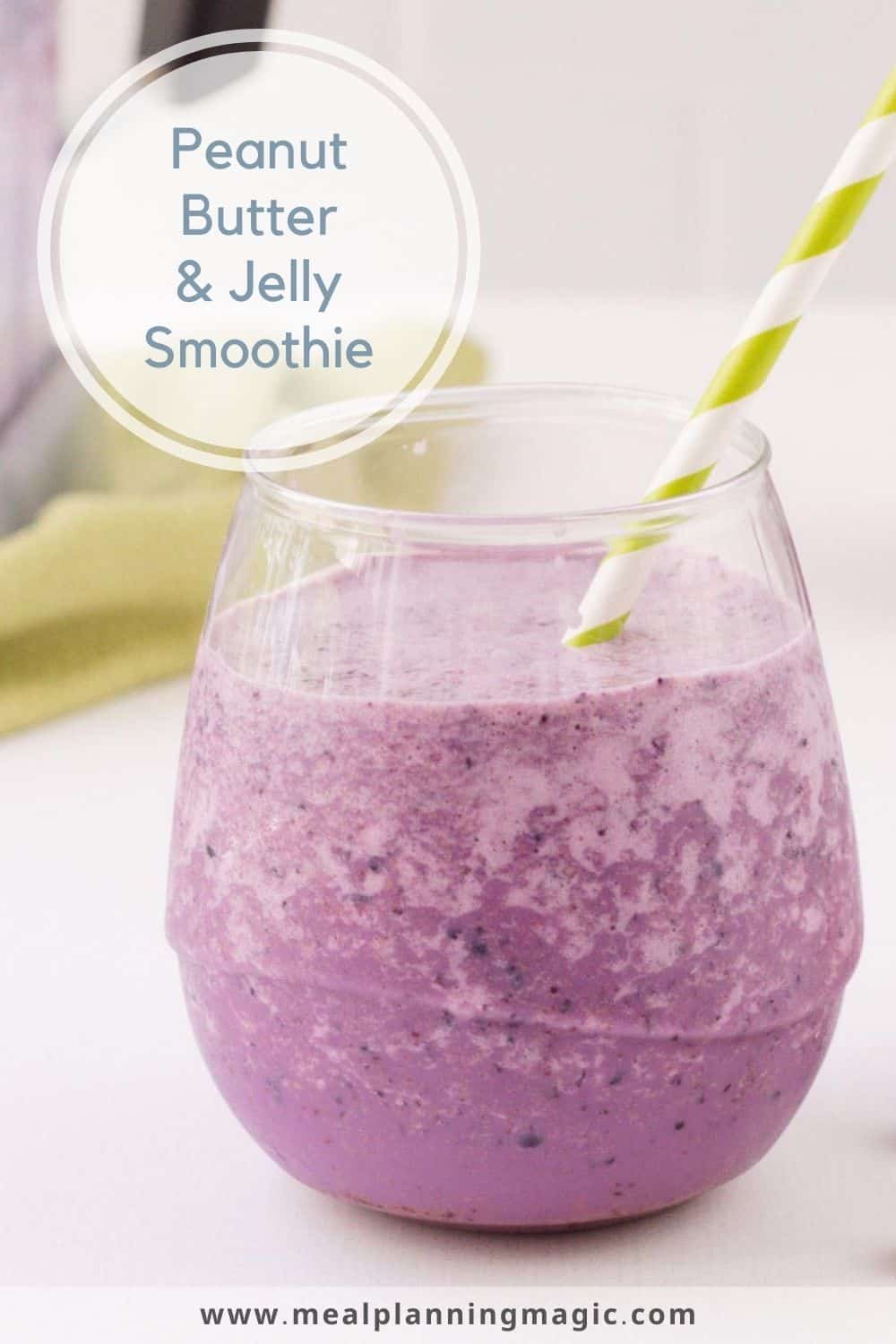 PB&J Smoothie - Meal Planning Magic