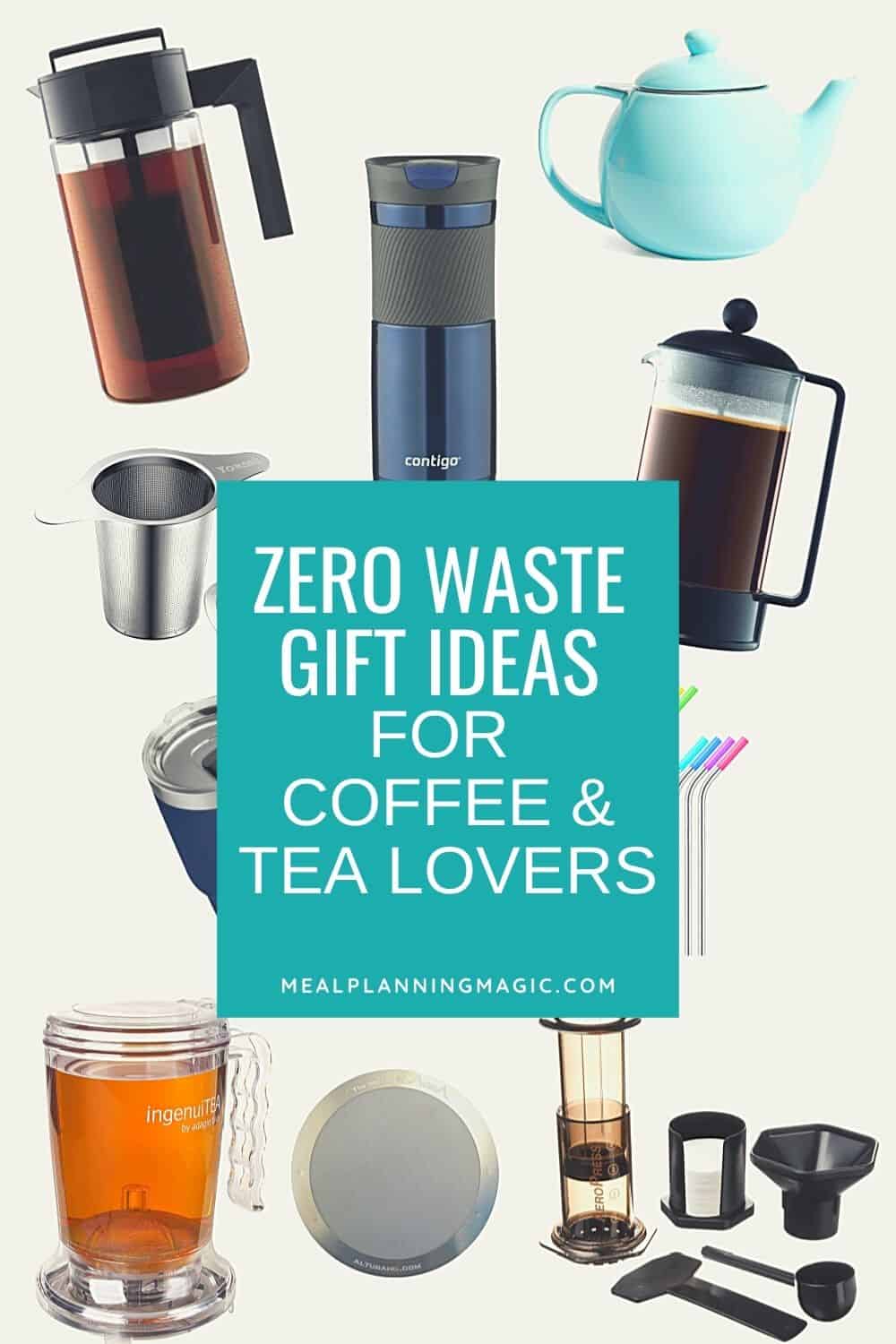 Zero Waste Gifts for Coffee and Tea Lovers - Meal Planning Magic