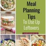 7 Meal Planning Tips To Use Up Leftovers - Meal Planning Magic