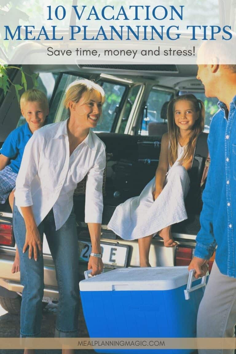 10 Vacation Meal Planning Tips - Meal Planning Magic